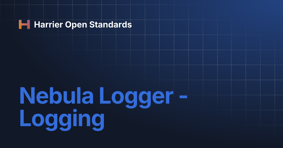Nebula Logger - Logging | Harrier Open Standards