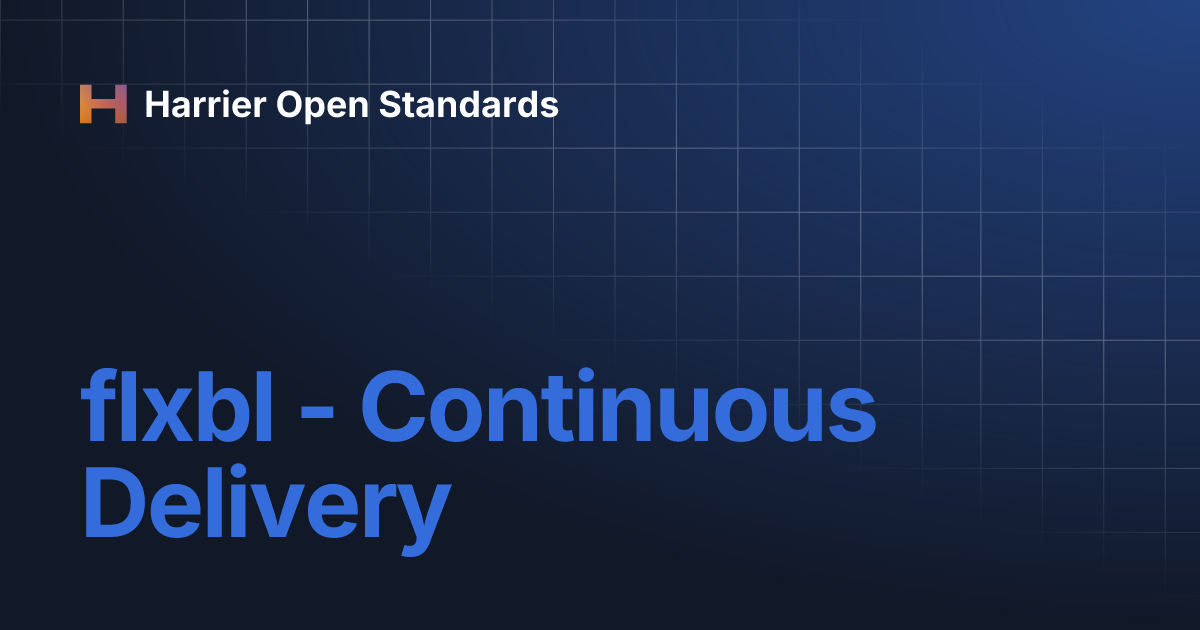 flxbl - Continuous Delivery | Harrier Open Standards